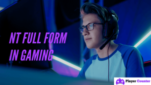 What Does “NT” Mean In Gaming?