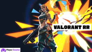 What Is RR in Valorant?
